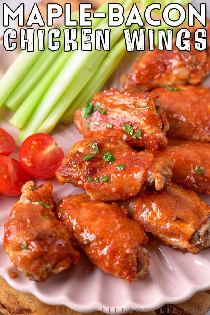 Maple-Bacon Chicken Wings - Life Love Liz